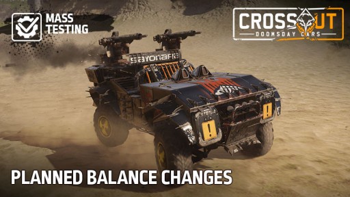 Planned balance changes. Mass testing - News - Crossout