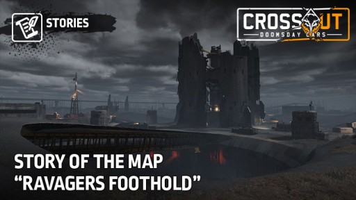Story of the map “Ravagers foothold” - News - Crossout