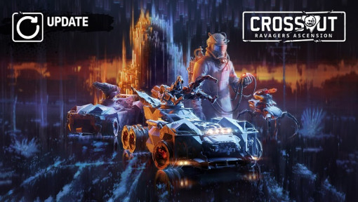 [PC][PS][Xbox] Crossout: Aufstieg der Ravager - Neuigkeiten - Crossout